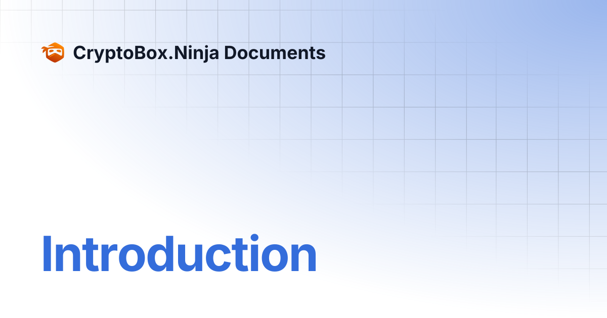 Introduction | CryptoBox.Ninja Documents