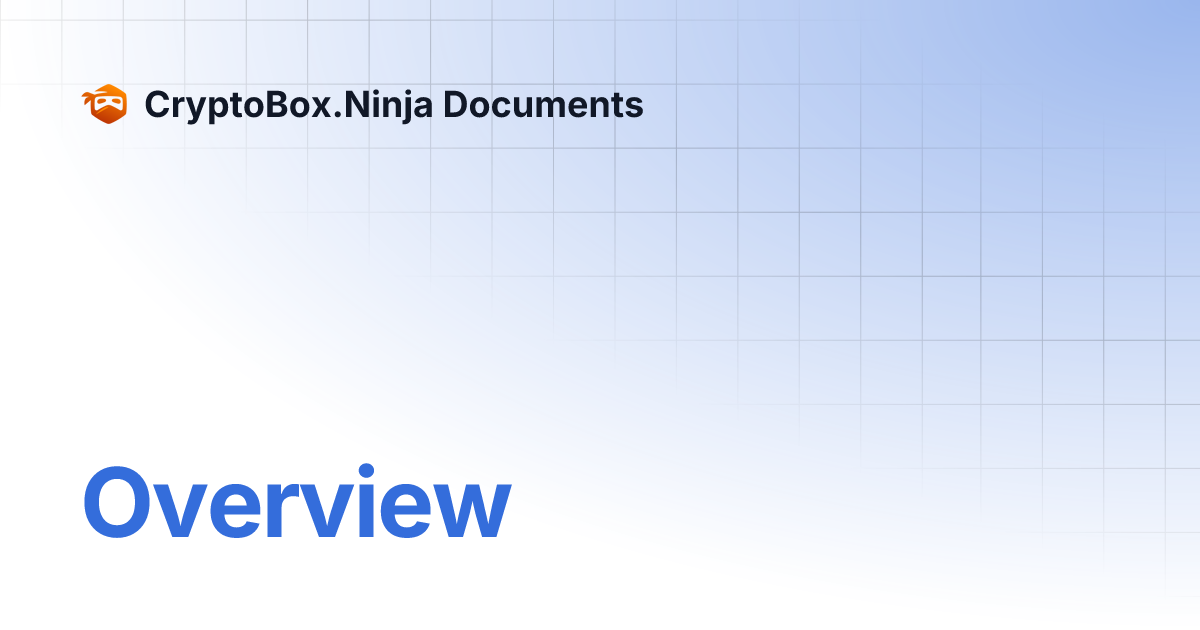Overview | CryptoBox.Ninja Documents