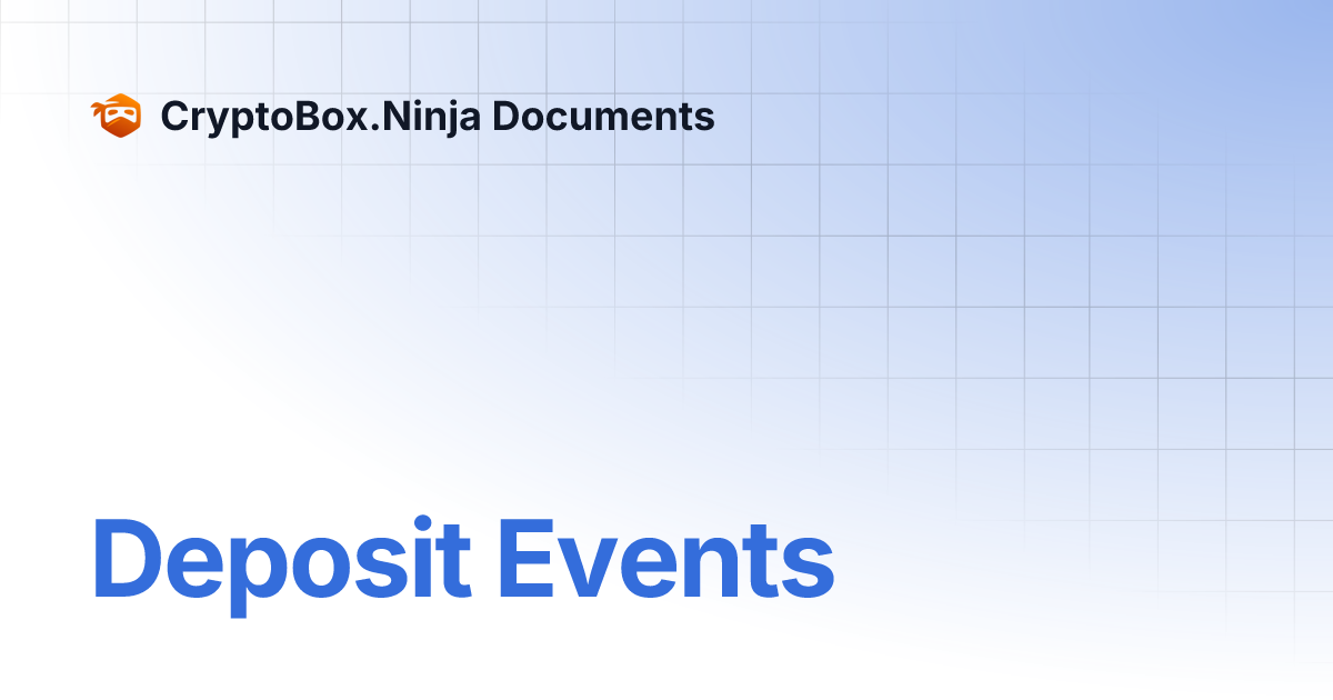 Deposit Events | CryptoBox.Ninja Documents